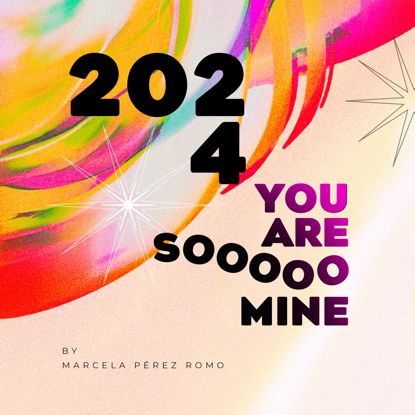 2024 You Are So Mine – MarceHW